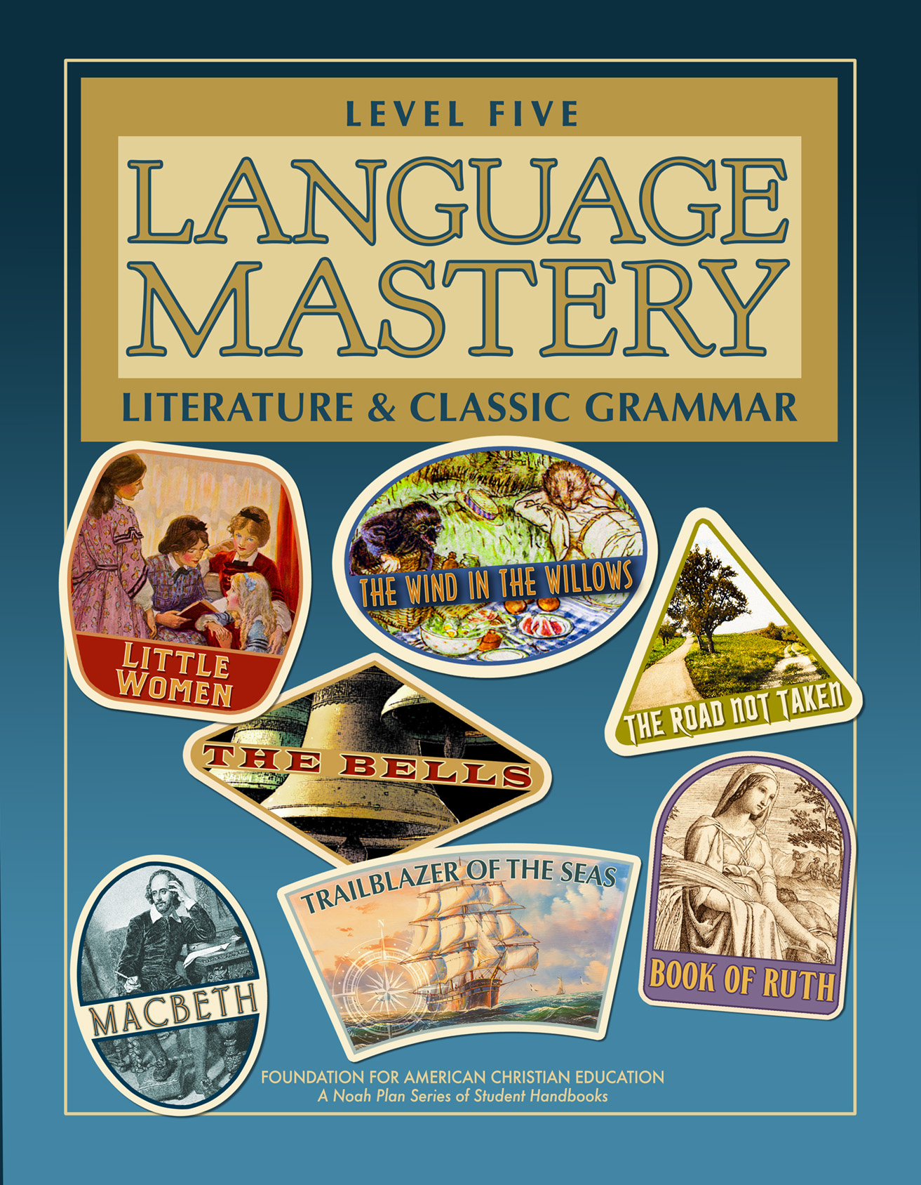 Language Mastery: Literature and Classic Grammar - The Foundation for ...
